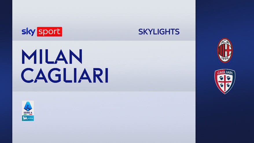 VIDEO. Milan Cagliari 1-2: gol e highlights Serie A
